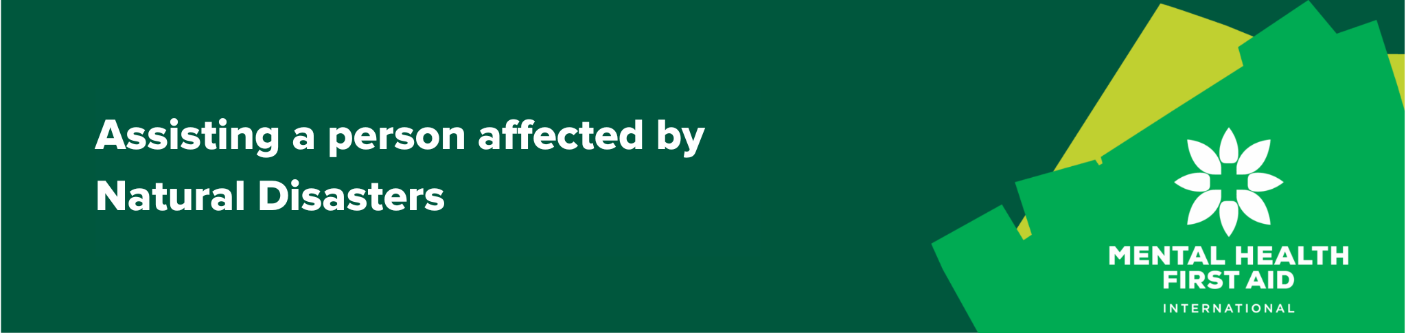 MHFA Guidelines – Natural disasters - Mental Health First Aid Australia